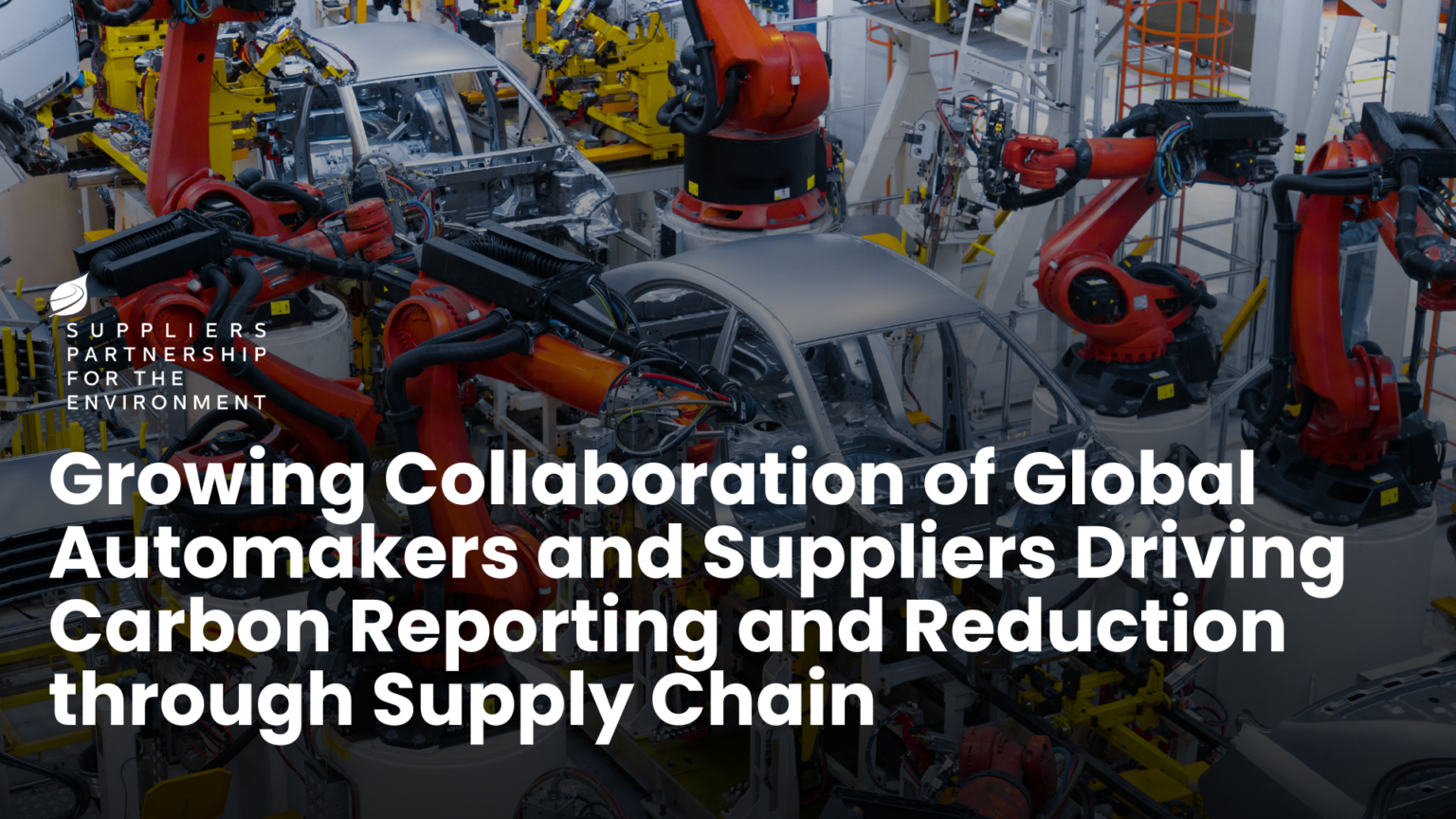 Growing Collaboration of Global Automakers and Suppliers Driving Carbon ...